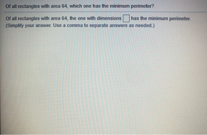 Solved Of all rectangles with area 64, which has the minimum | Chegg.com