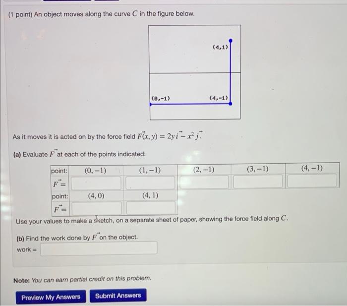Solved (1 point) An object moves along the curve C in the | Chegg.com