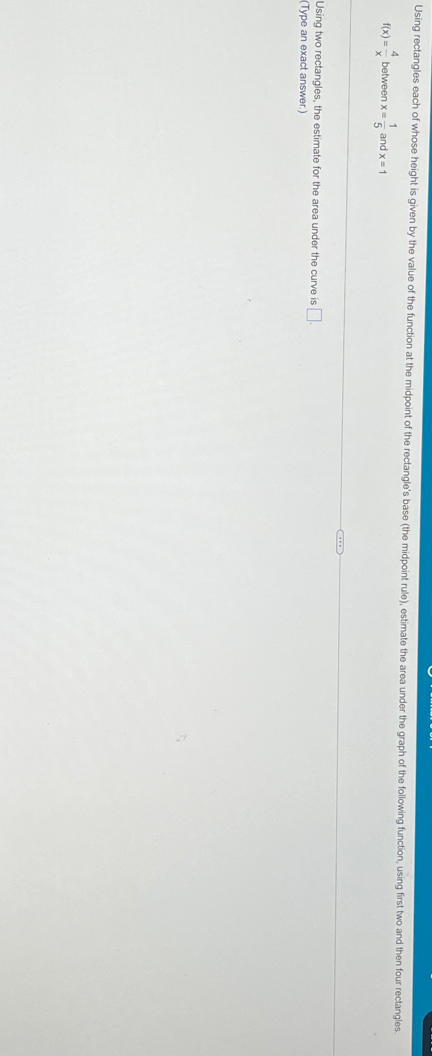 Solved f(x)=4x ﻿between x=15 ﻿and x=1Using two rectangles, | Chegg.com