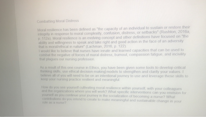 Combatting Moral Distress Moral resilience has been | Chegg.com