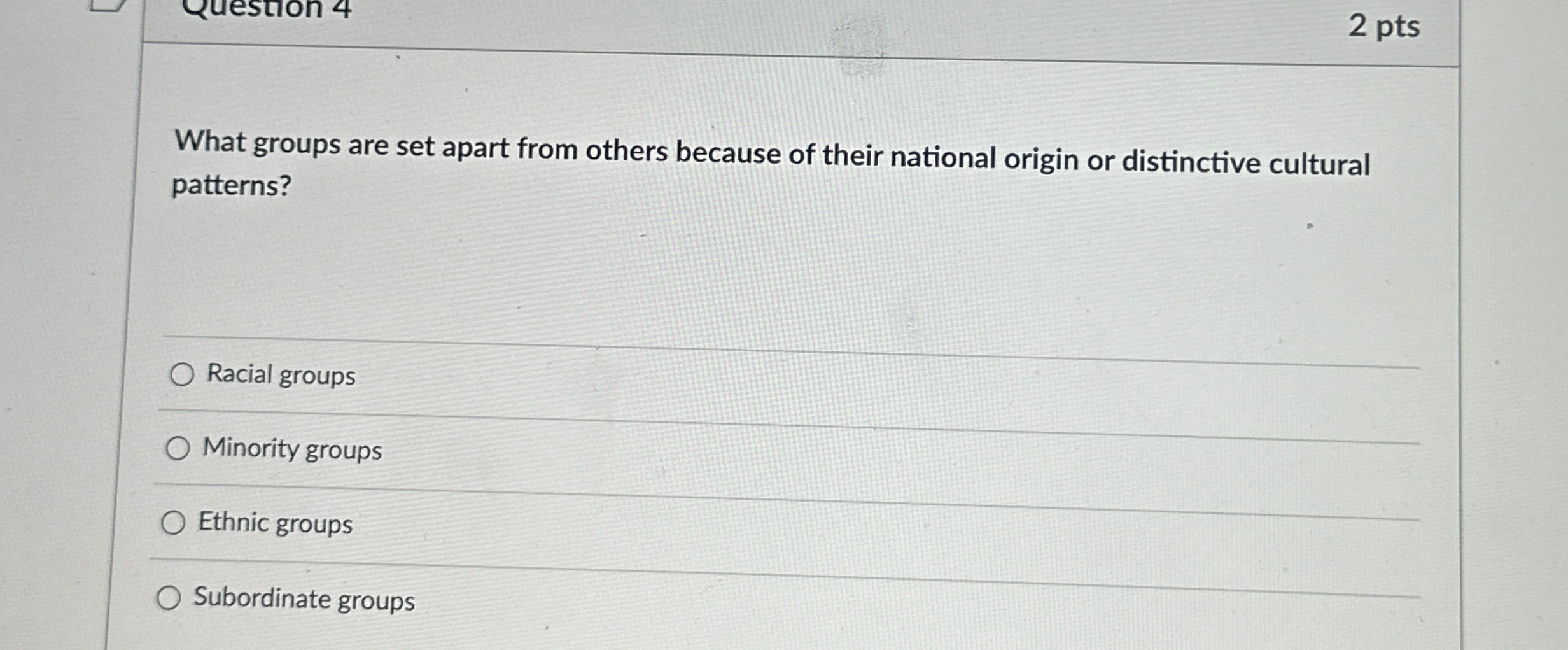 Solved 2 ﻿ptsWhat groups are set apart from others because | Chegg.com