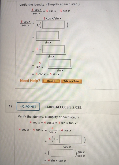 Solved Verify the identity. (Simplify at each step.) 5 cot x | Chegg.com
