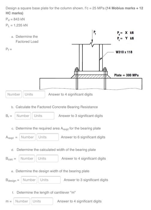 Solved Design a square base plate for the column shown. f'c | Chegg.com