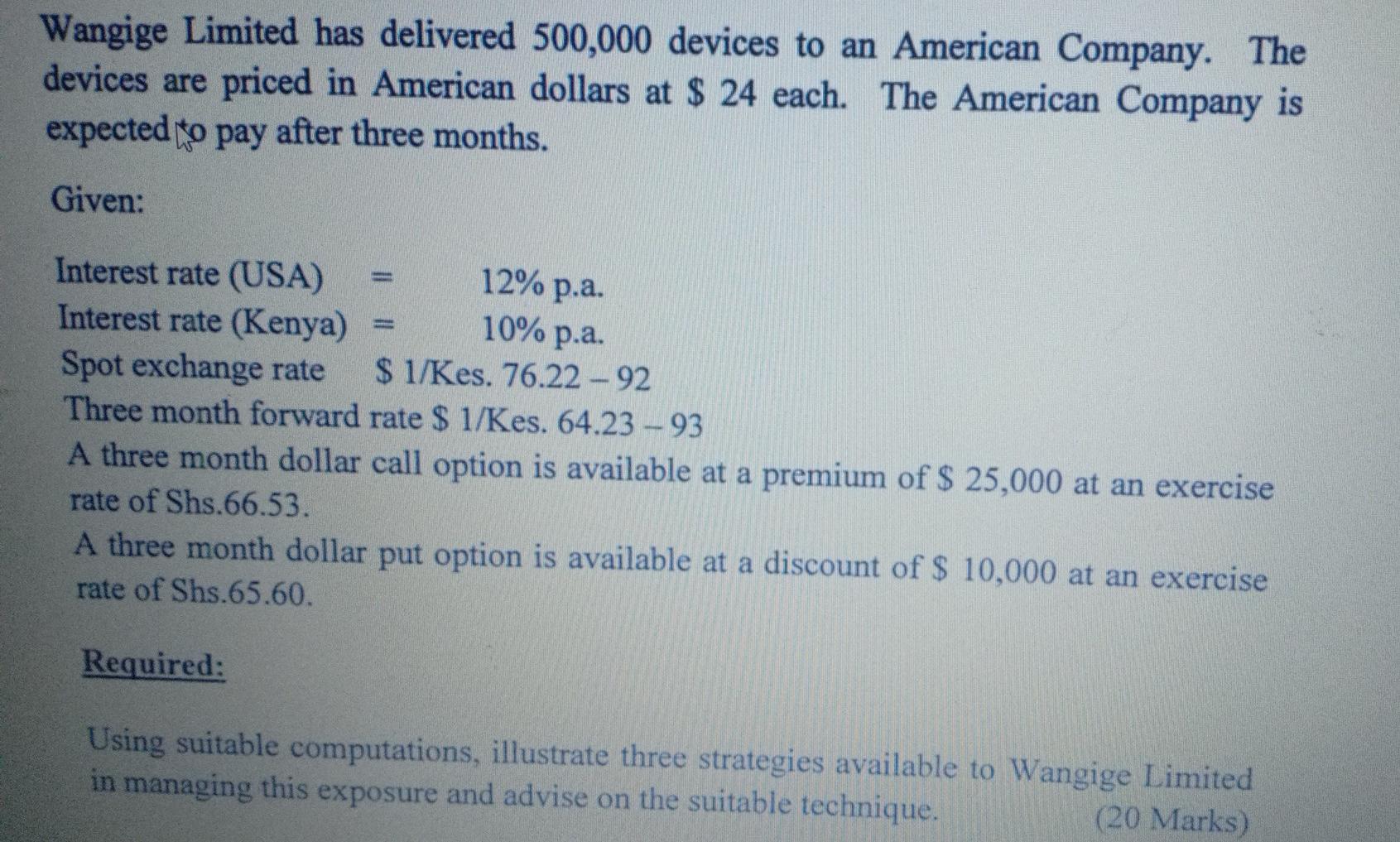 Solved Wangige Limited has delivered 500,000 devices to an | Chegg.com