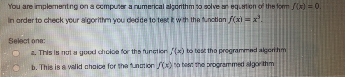 Solved You are implementing on a computer a numerical | Chegg.com