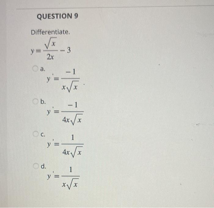 Solved Differentiate. y=2xx−3 a. y′=xx−1 y′=4xx−1 c. y′=4xx1 | Chegg.com