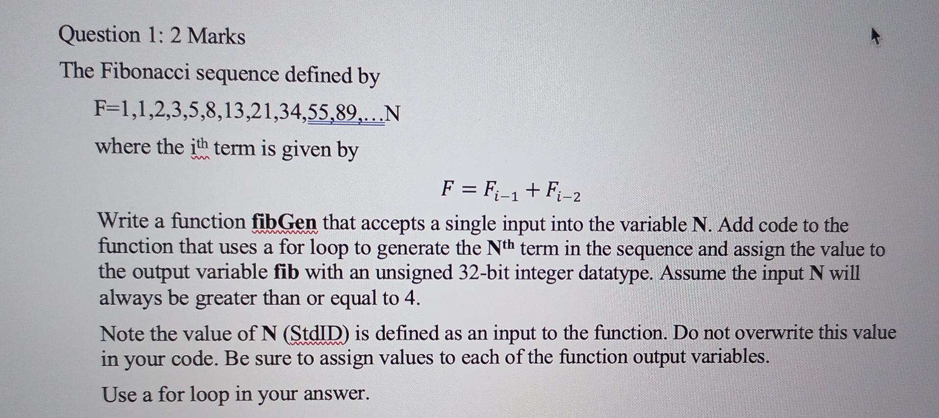 Solved Question 1: 2 Marks The Fibonacci sequence defined by | Chegg.com