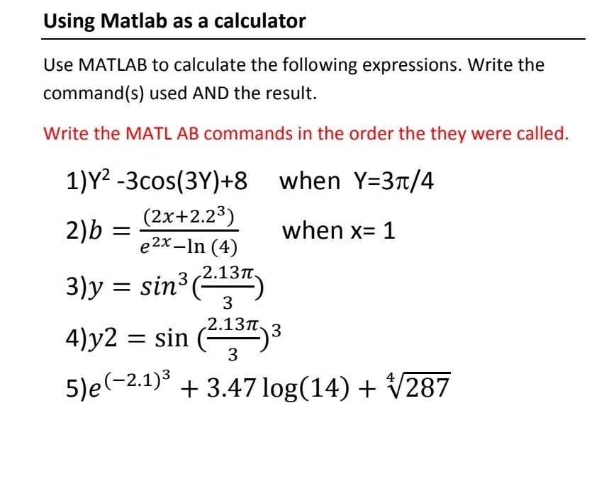 Solved Using Matlab as a calculator Use MATLAB to calculate | Chegg.com