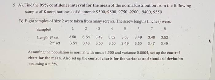 Solved 5. A). Find the 95% confidence interval for the mean | Chegg.com