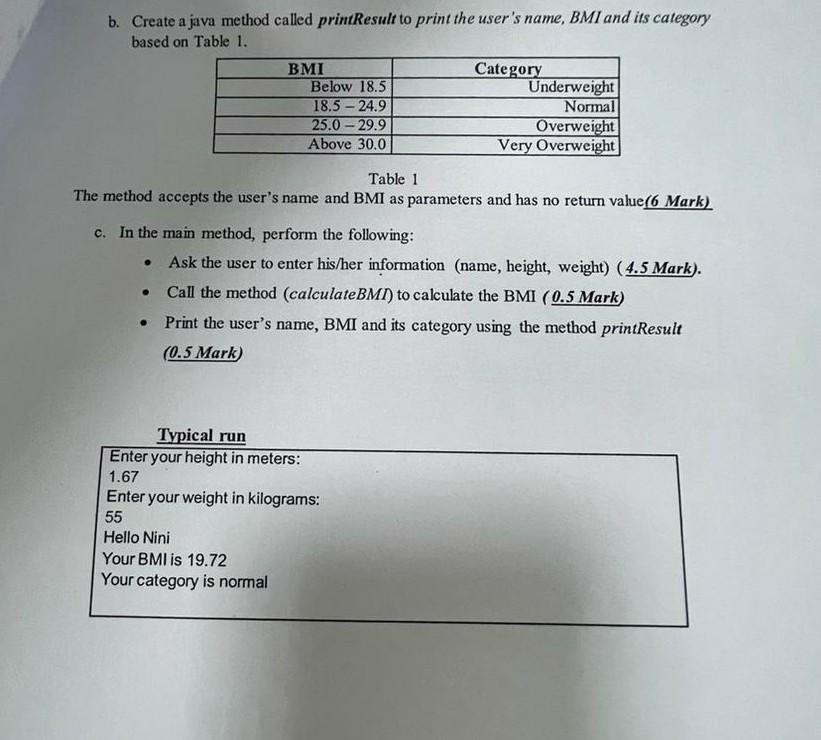 Solved Create a java method called printResult to print the | Chegg.com