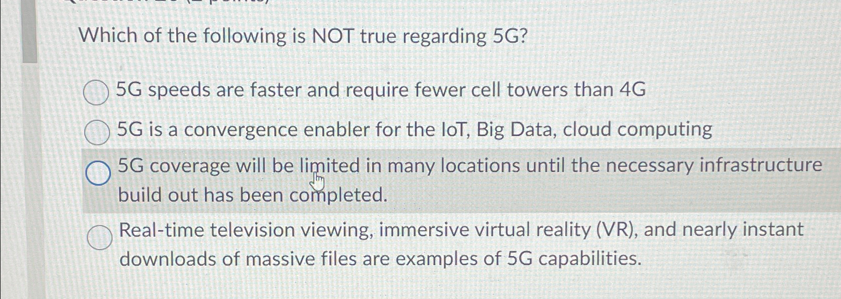 Solved Which of the following is NOT true regarding 5G ?5G | Chegg.com