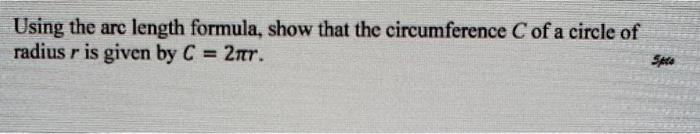 Solved Using the arc length formula, show that the | Chegg.com