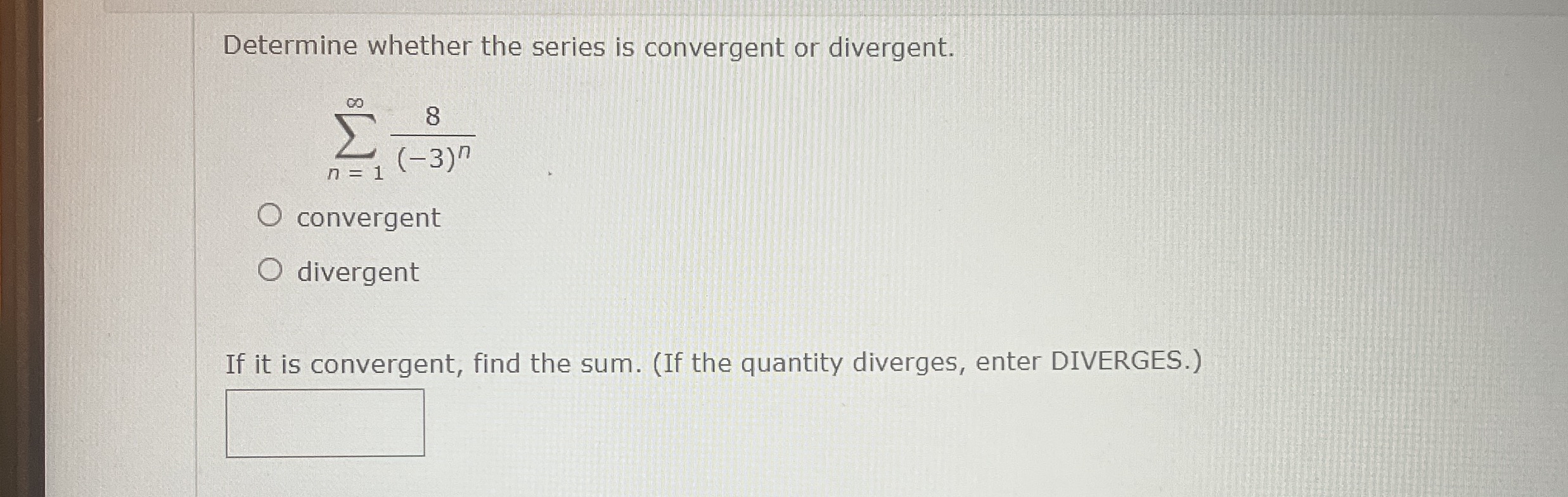 Solved Determine whether the series is convergent or | Chegg.com
