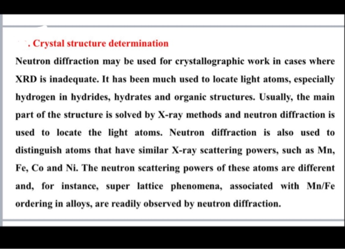 Solved . Crystal structure determination Neutron diffraction | Chegg.com