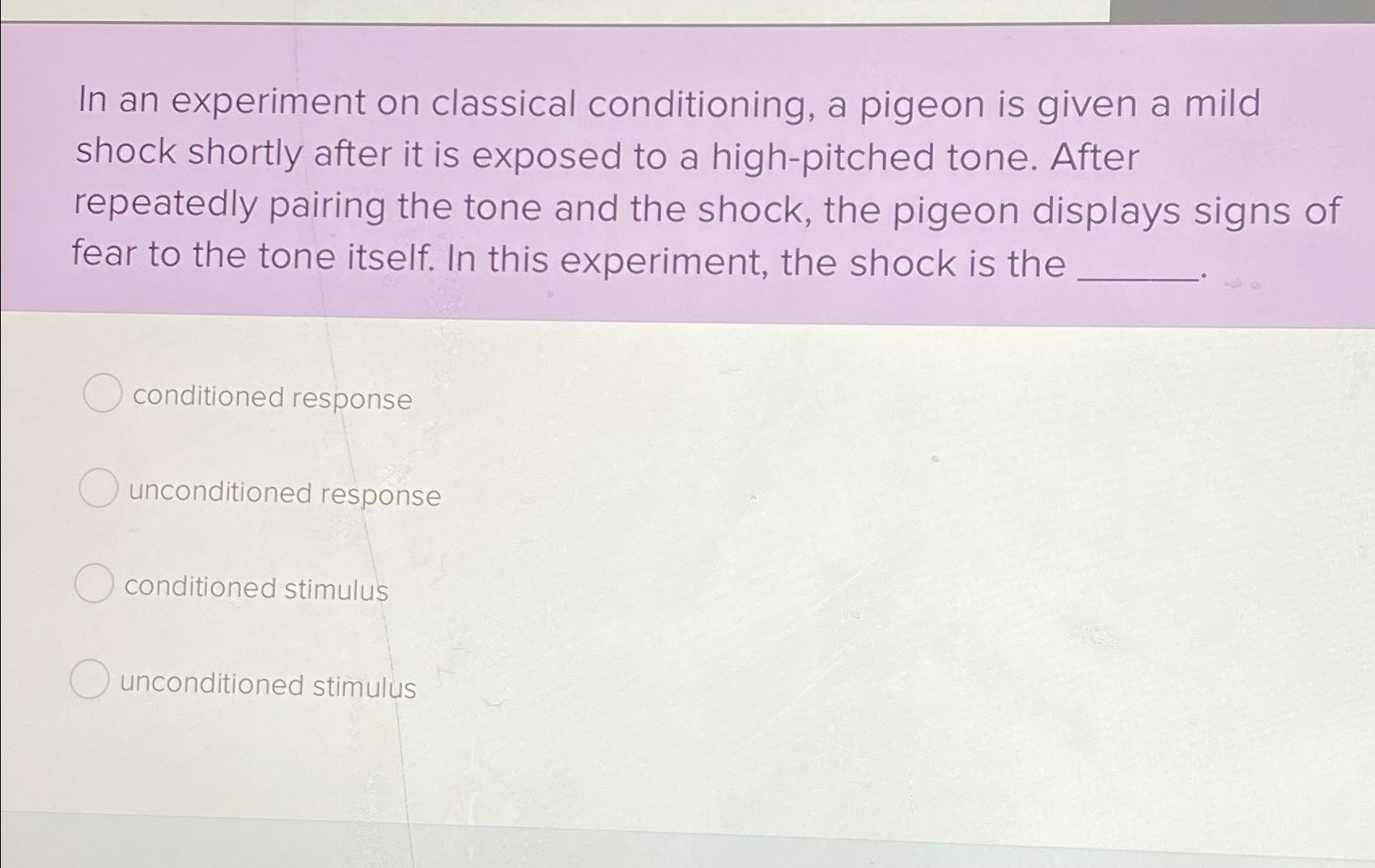 Solved In an experiment on classical conditioning, a pigeon | Chegg.com
