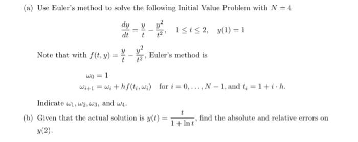Solved (a) Use Euler's method to solve the following Initial | Chegg.com