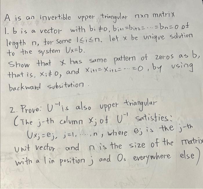 Solved A is an invertible upper triangular Π×Π matrix 1. b | Chegg.com