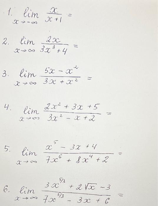Solved 1. limx→−∞x+1x= 2. limx→∞3x3+42x= 3. | Chegg.com