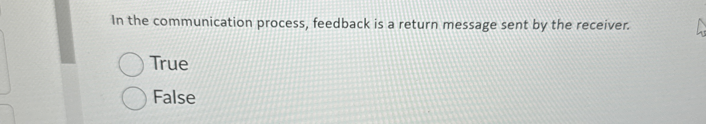 Solved In the communication process, feedback is a return | Chegg.com