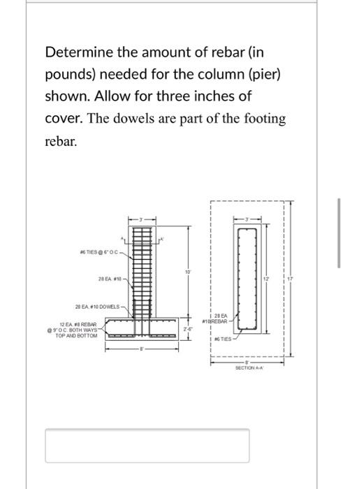 Solved Determine the amount of rebar needed in tons for | Chegg.com