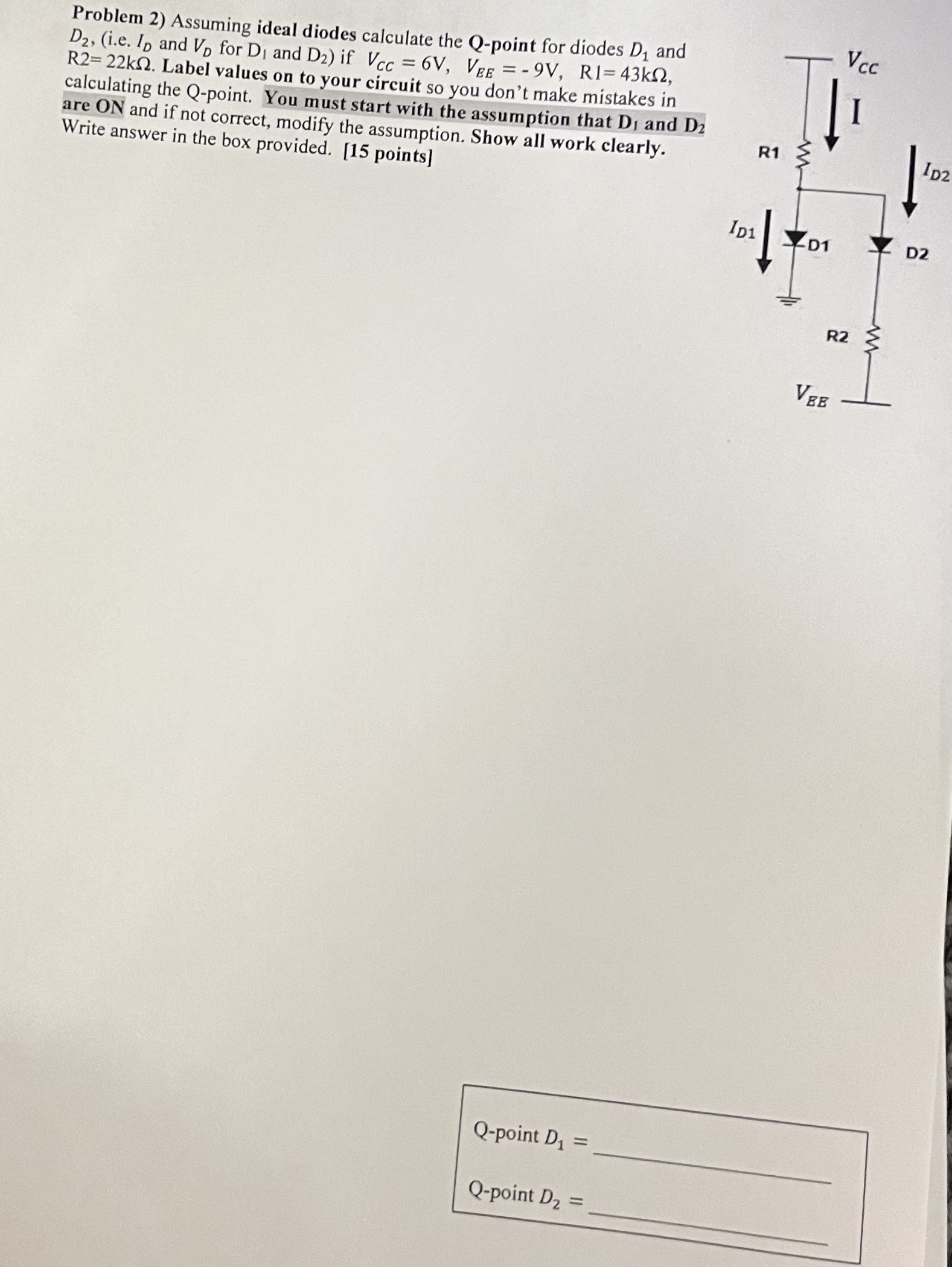 Solved Problem 2) ﻿Assuming ideal diodes calculate the | Chegg.com