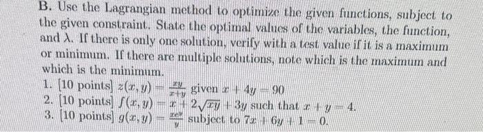 Solved B. Use the Lagrangian method to optimize the given | Chegg.com