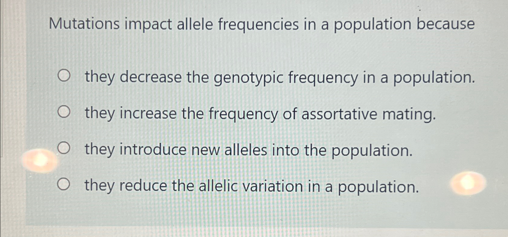 Mutations impact allele frequencies in a population | Chegg.com