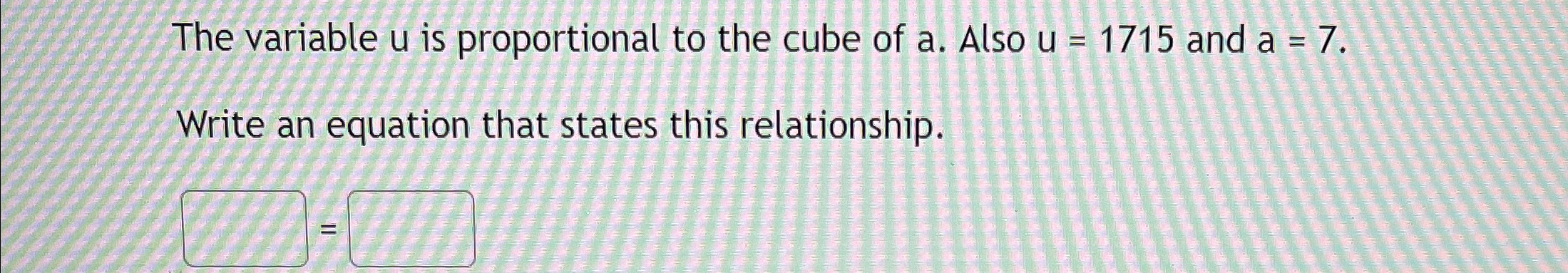 Solved The variable u ﻿is proportional to the cube of a. | Chegg.com