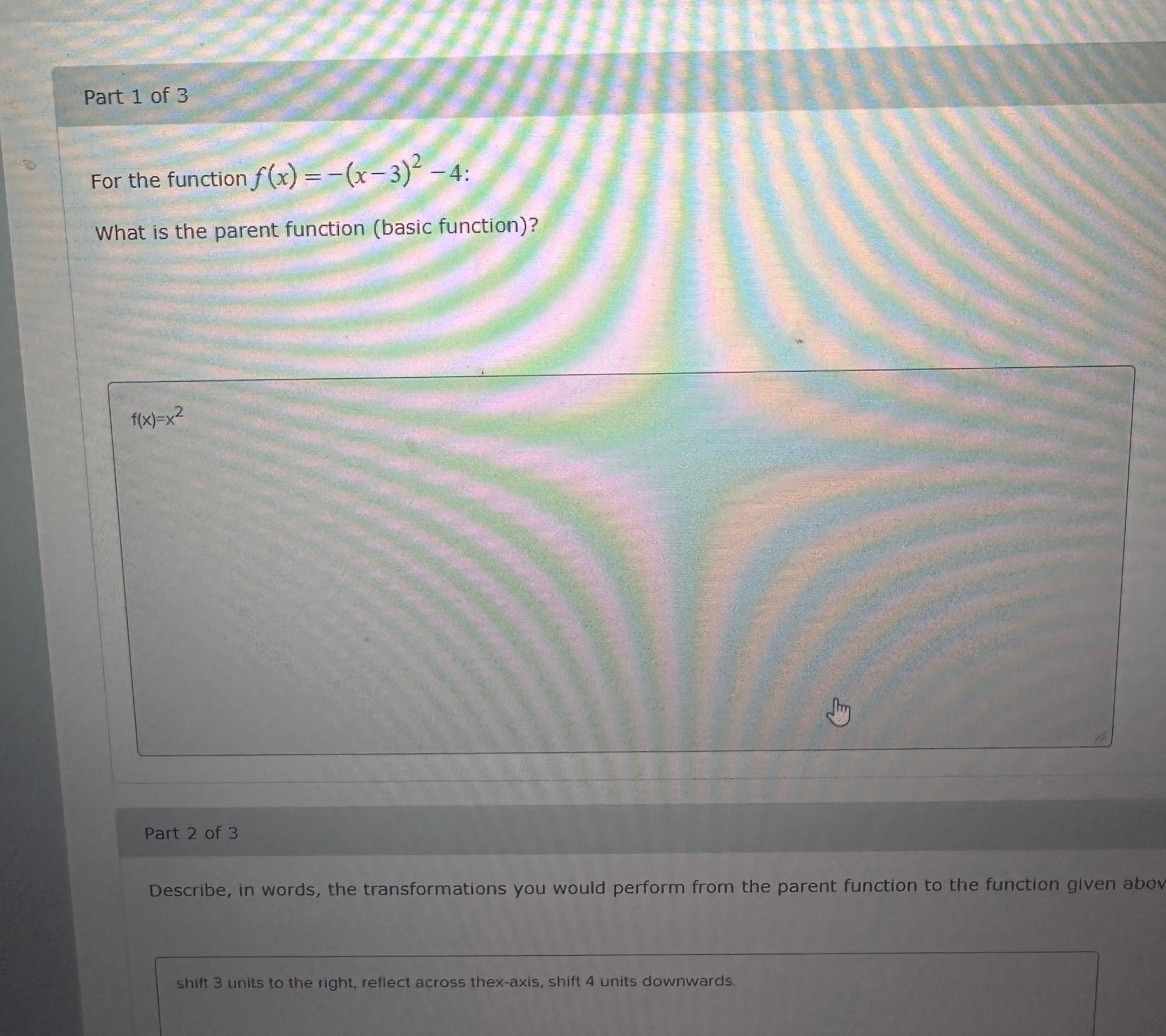 Solved Part 1 ﻿of 3For the function f(x)=-(x-3)2-4 ﻿:What is | Chegg.com