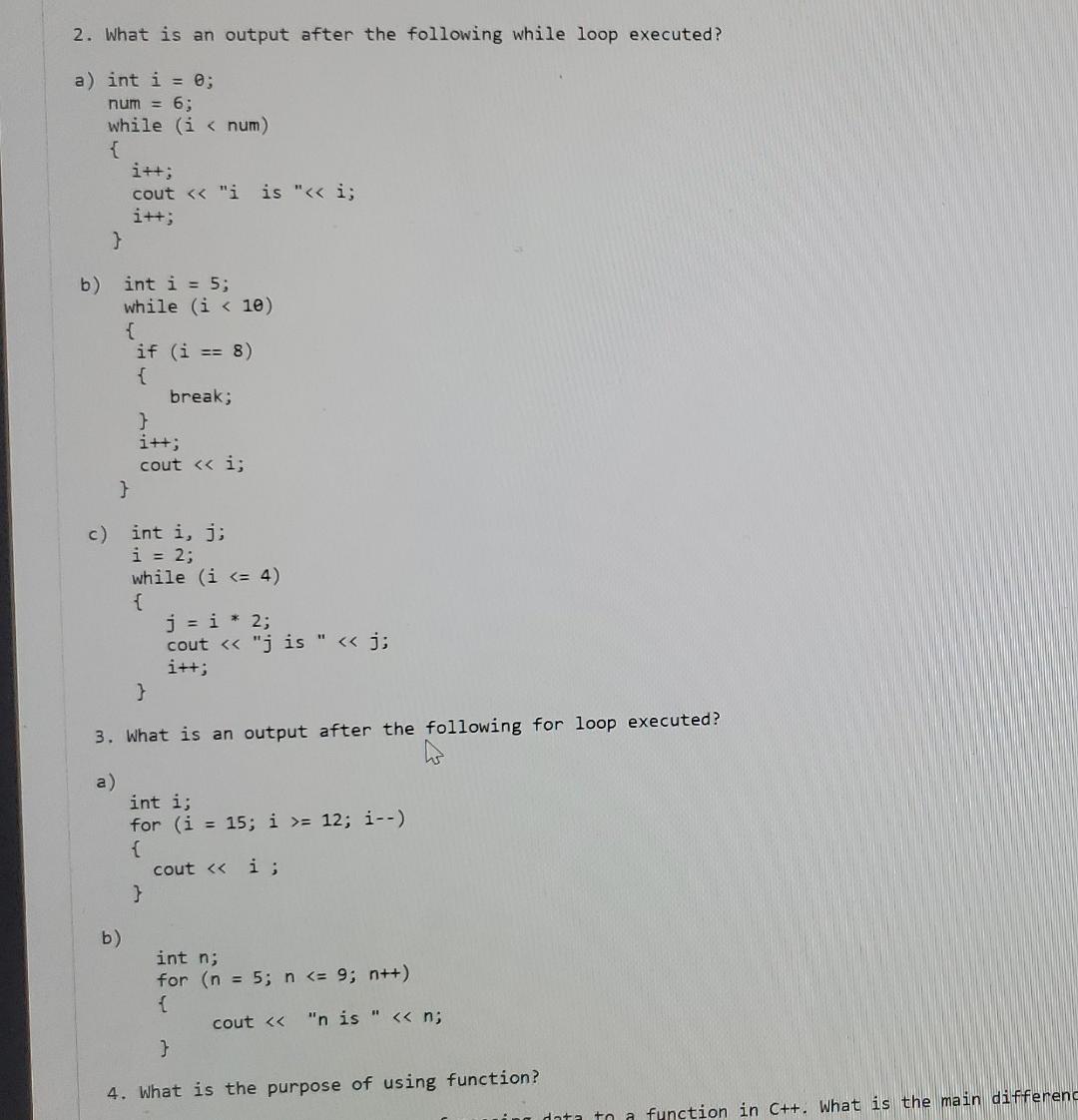 Solved 2. What is an output after the following while loop | Chegg.com