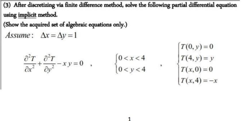 Solved (3) After discretizing via finite difference method, | Chegg.com