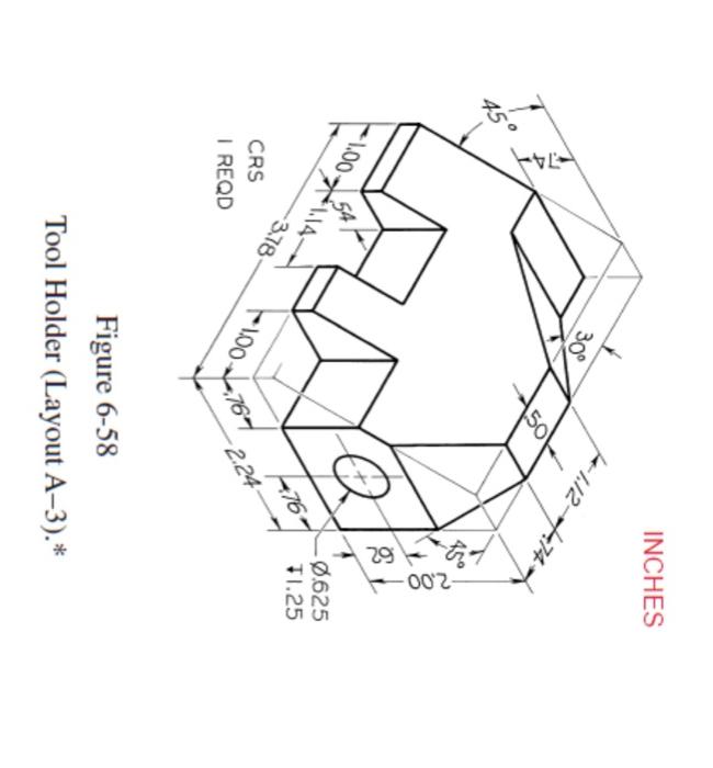 Solved Figure 6-58 Tool Holder (Layout A-3).* | Chegg.com