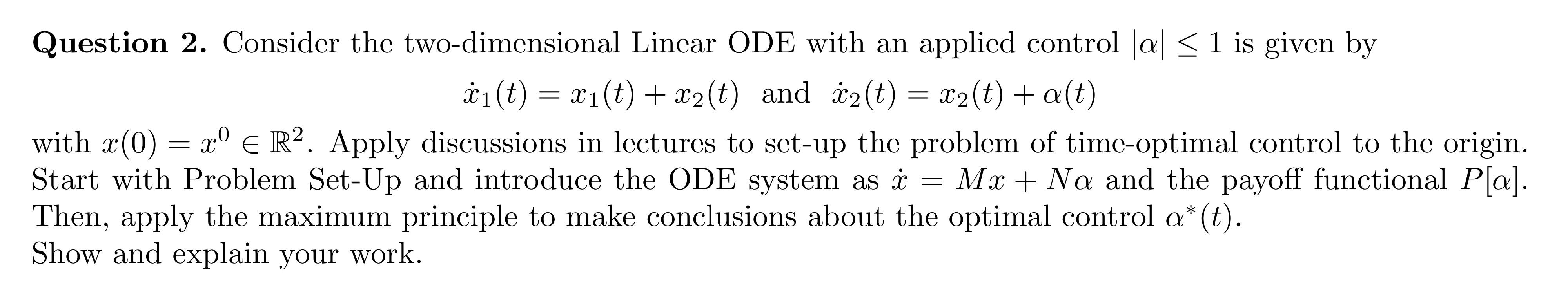 Solved Question 2. ﻿Consider the two-dimensional Linear ODE | Chegg.com