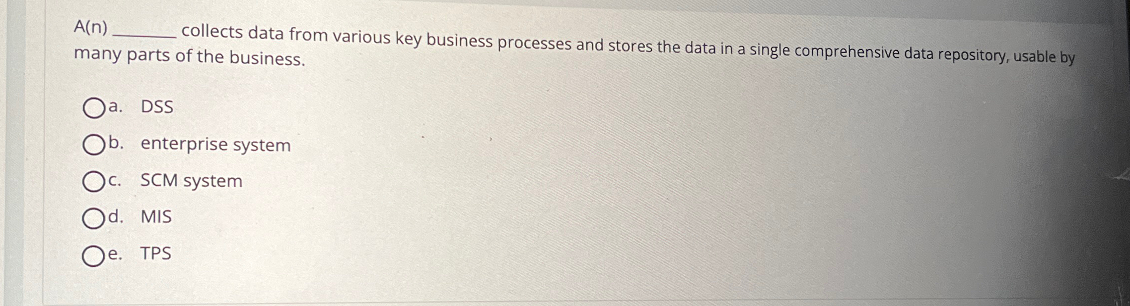 Solved A(n) ﻿collects data from various key business | Chegg.com