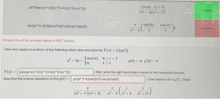 Solved (pi*[exp(-s)+1])/([(s^2)+4]*[(s^2)+(pi^2)]) | Chegg.com