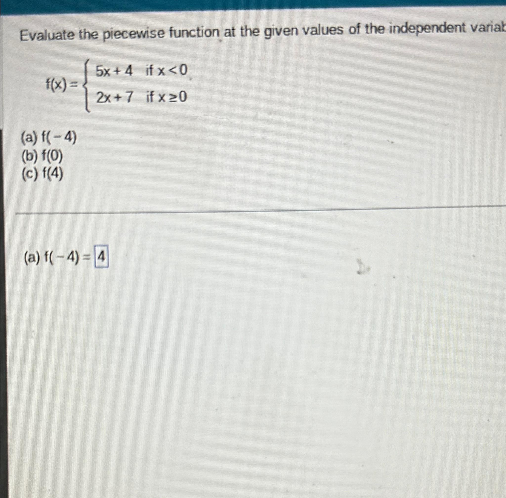 Solved Evaluate the piecewise function at the given values | Chegg.com