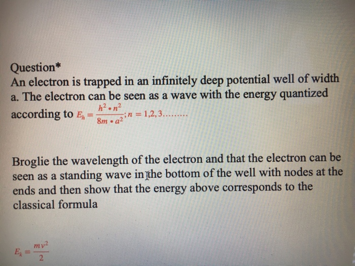 Solved Question An Electron Is Trapped In An Infinitely