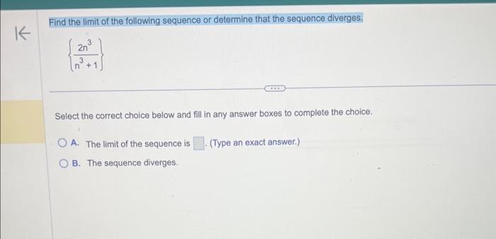 Solved Find the limit of the following sequence or determine | Chegg.com