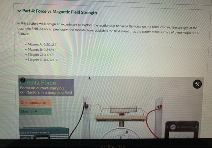 Solved Part 4: Force vs Magnetic Field Strength In this | Chegg.com