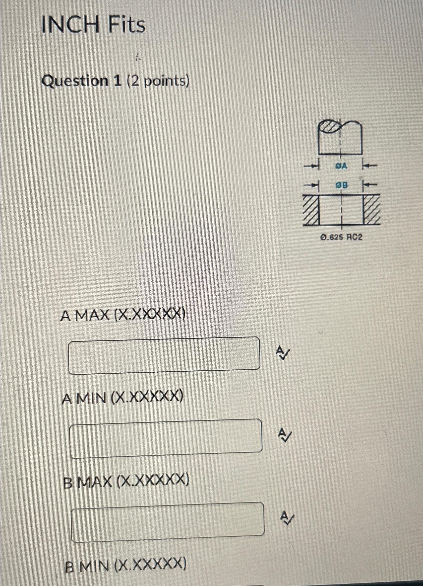 INCH Fitsi.Question 1 ( 2 ﻿points)AMAx(x.xxxxx)AA MIN | Chegg.com