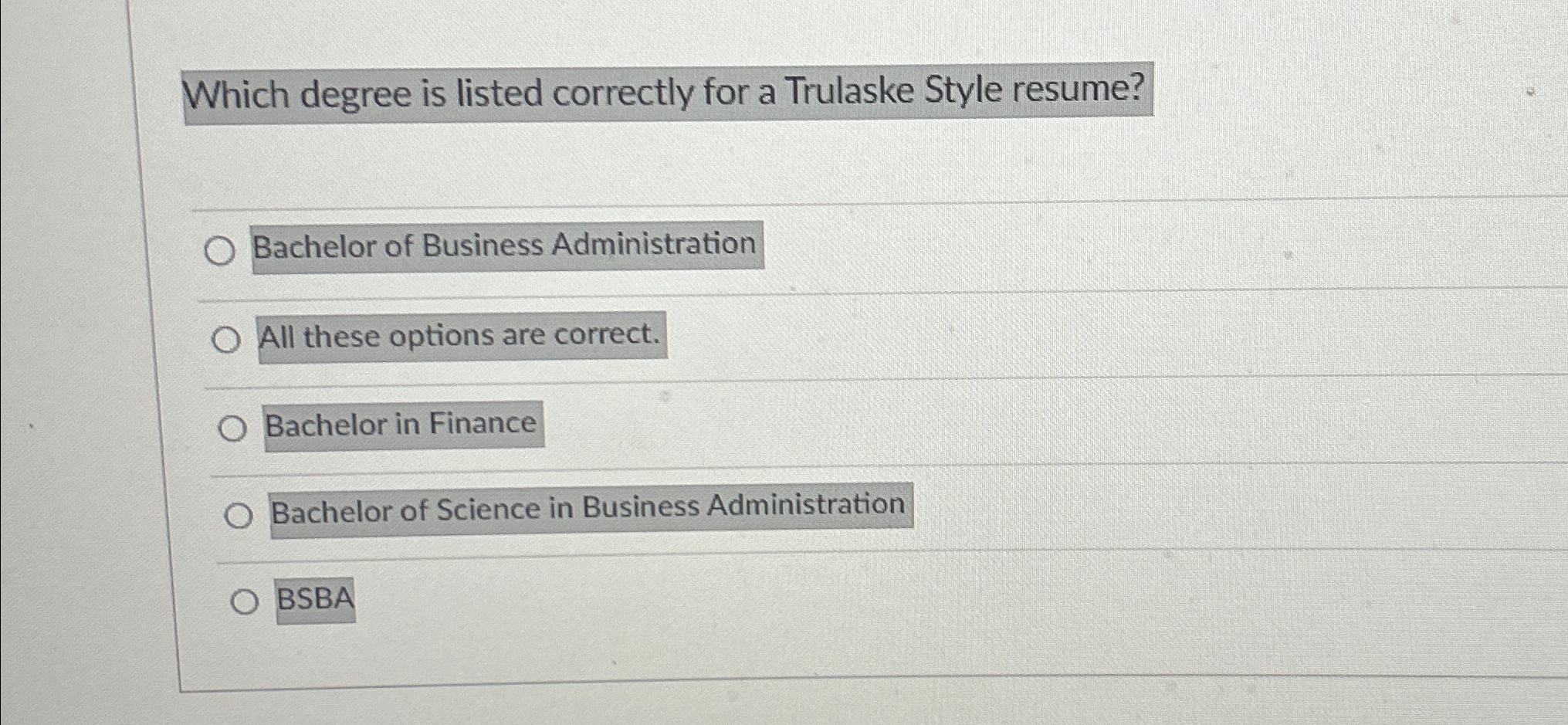 Solved Which degree is listed correctly for a Trulaske Style | Chegg.com