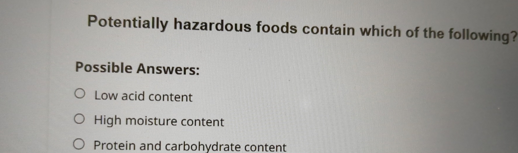 Solved Potentially hazardous foods contain which of the | Chegg.com