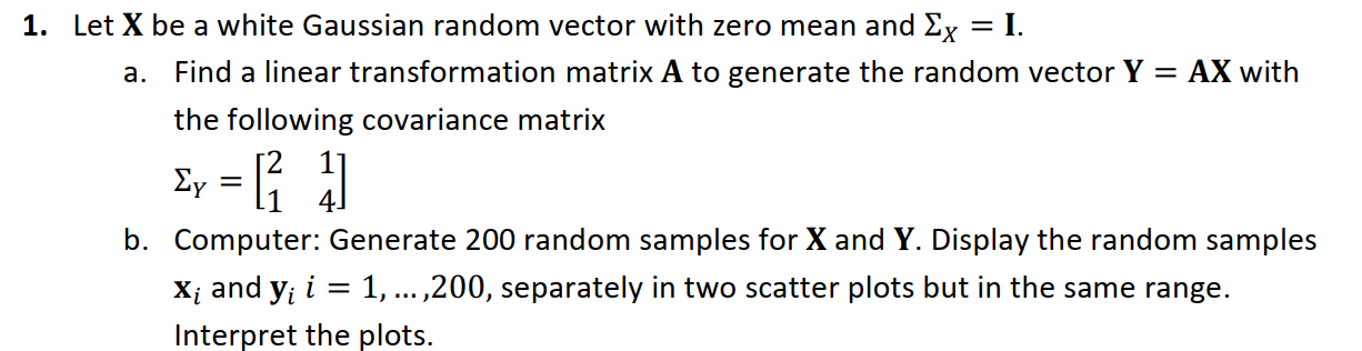 Solved Let x ﻿be a white Gaussian random vector with zero | Chegg.com
