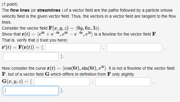 Solved (1 ﻿point)The flow lines (or streamlines ) ﻿of a | Chegg.com