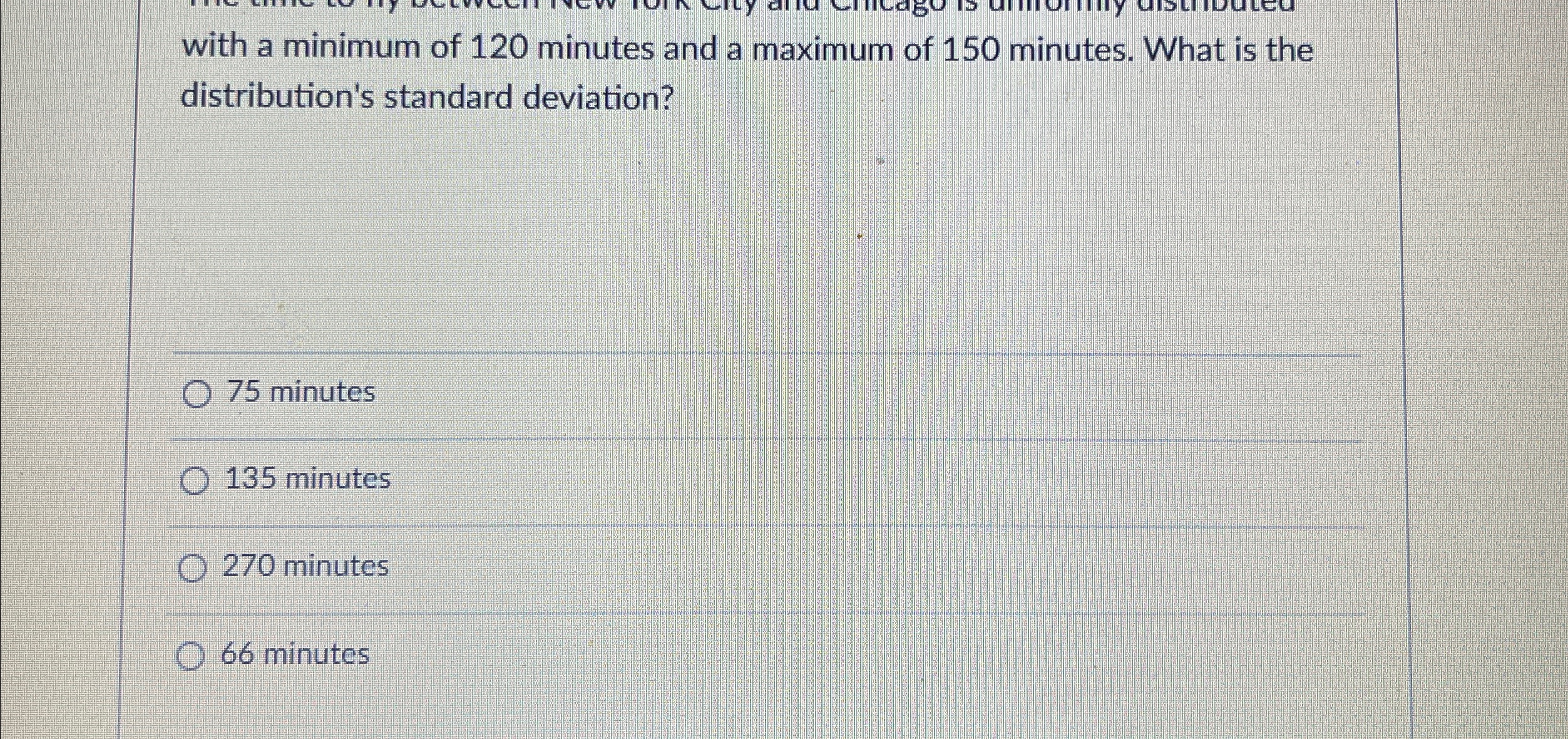 with a minimum of 120 ﻿minutes and a maximum of 150 | Chegg.com