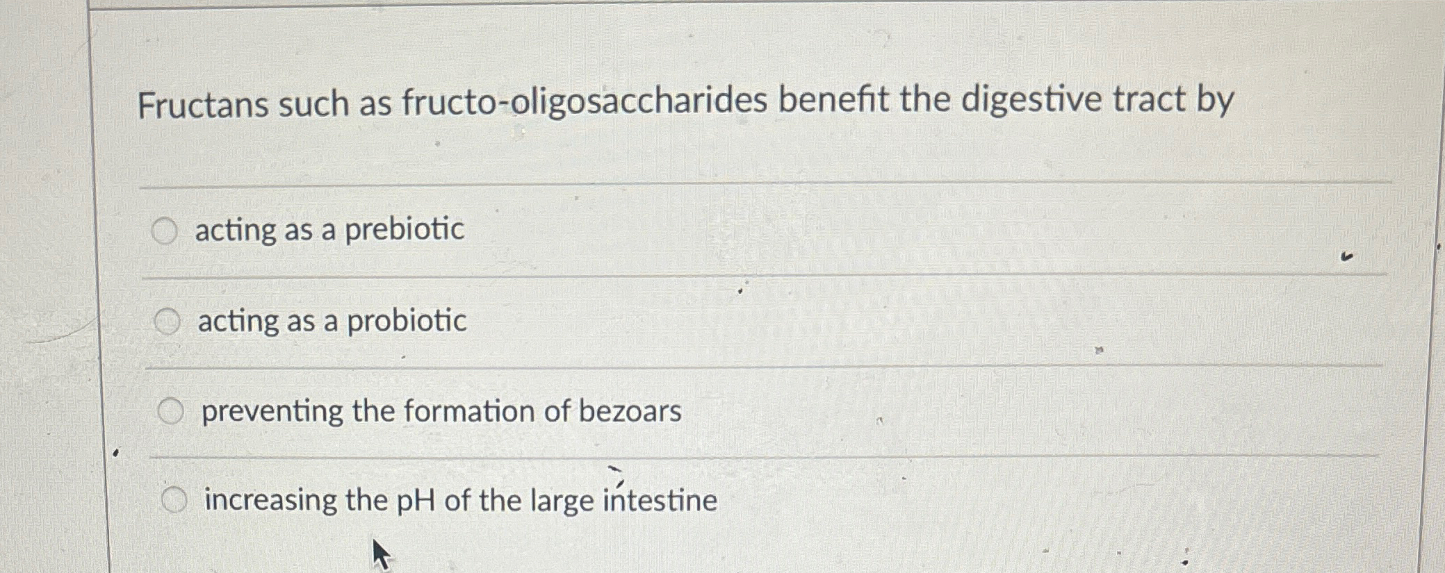 Solved Fructans such as fructo-oligosaccharides benefit the | Chegg.com