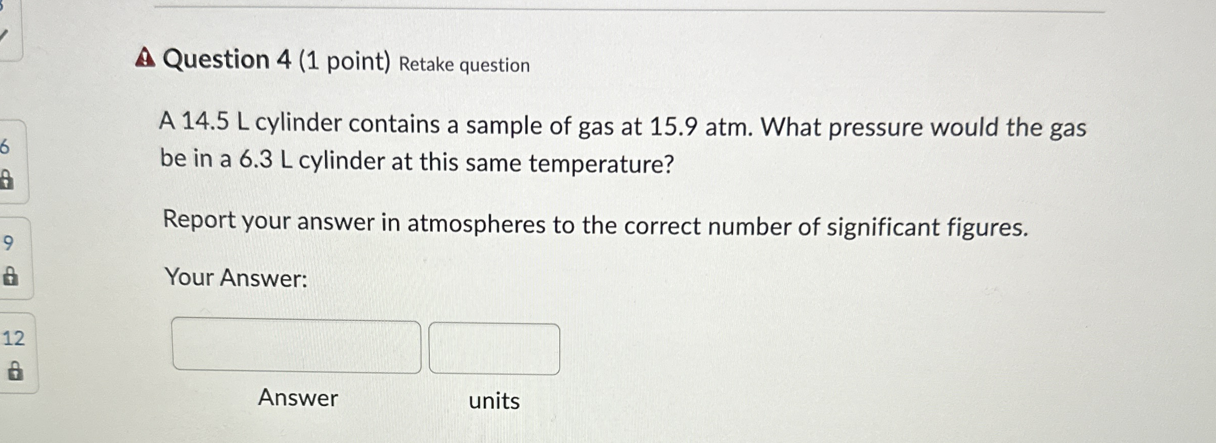 Solved A Question 4 (1 ﻿point) ﻿Retake questionA 14.5 ﻿L | Chegg.com