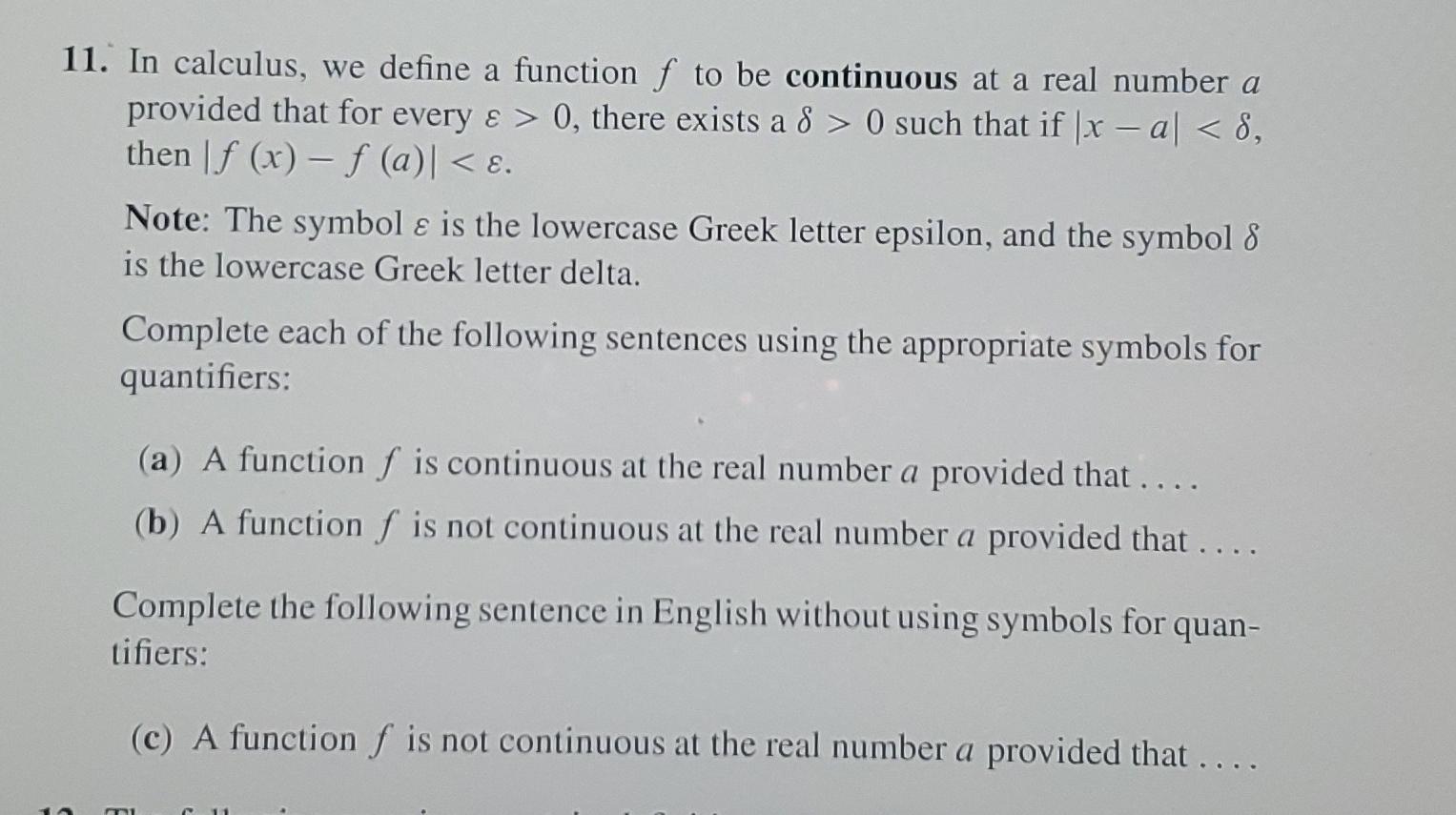 Solved 11. In calculus, we define a function f to be | Chegg.com