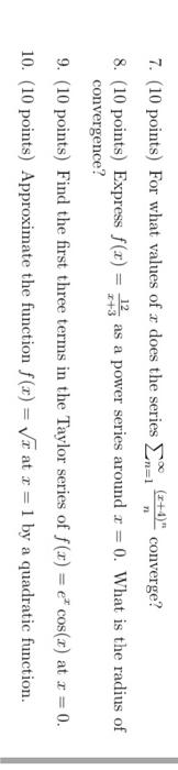 Solved 7. (10 points) For what values of \\( x \\) does the | Chegg.com