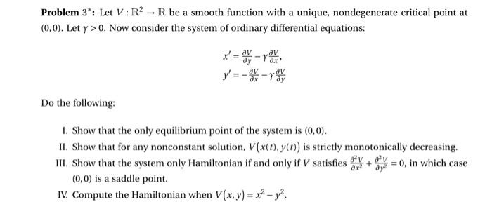Solved Problem 3∗: Let V:R2→R be a smooth function with a | Chegg.com